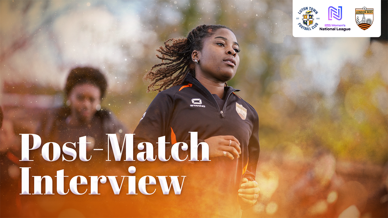 SHAMOY CAMPBELL POST-MATCH | LUTON TOWN - London BEES